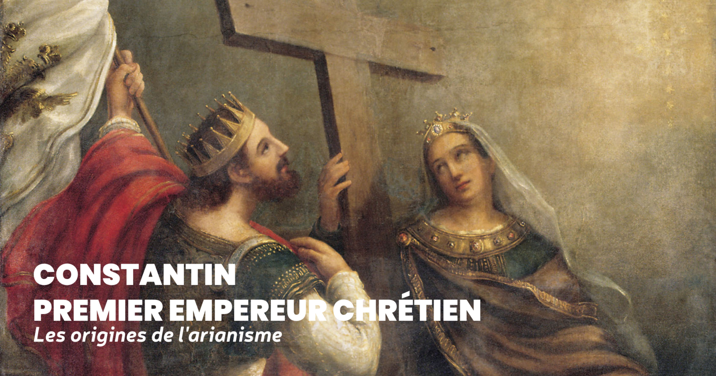 Histoires de croire - Constantin, premier empereur chrétien : les ...