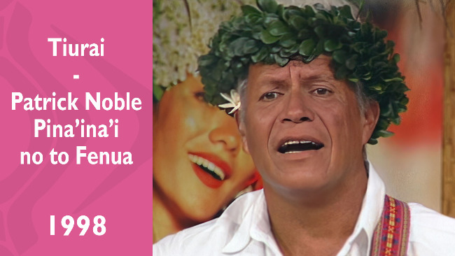 Tiurai - Patrick Noble - Pina'ina'i no to Fenua
