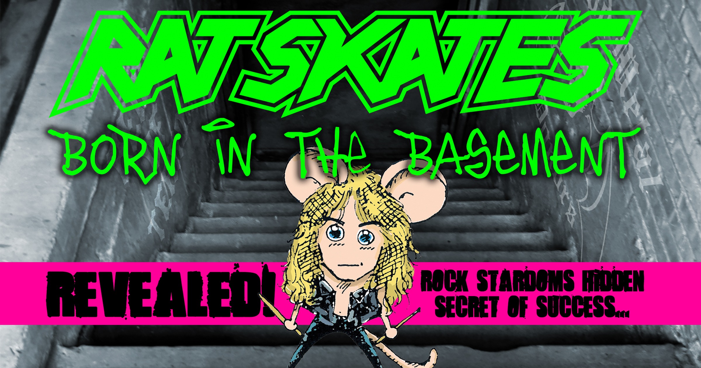 Rat Skates: Born in the Basement - Le documentaire (2007)